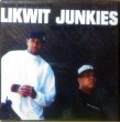 LIKWIT JUNKIES / KEEP DOIN'IT