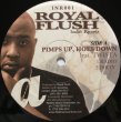 ROYAL FLUSH / PIMPS UP, HOES DOWN